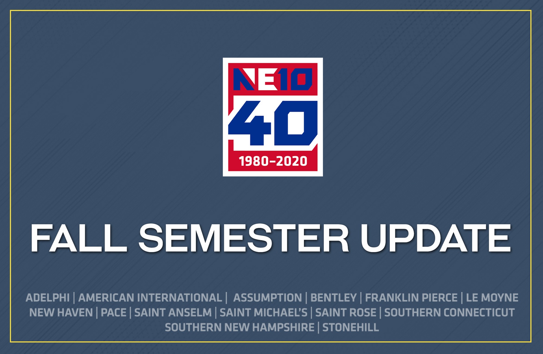 NE10 Suspends Fall Sports for the 2020 Season: What Happens Now ...